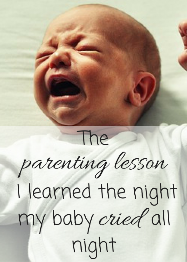 Life lessons from the night that my baby wouldn't stop crying - Life ...
